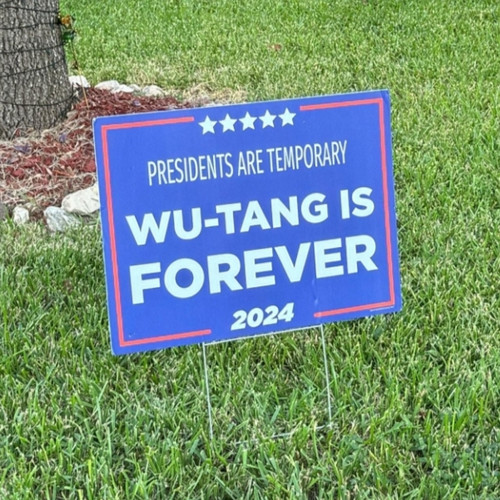 Wu Tang Is Forever Yard Sign | NHHM Official Site