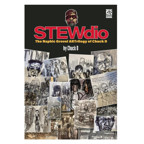 STEWdio: The Naphic Grovel ARTrilogy of Chuck D | NHHM Official Site