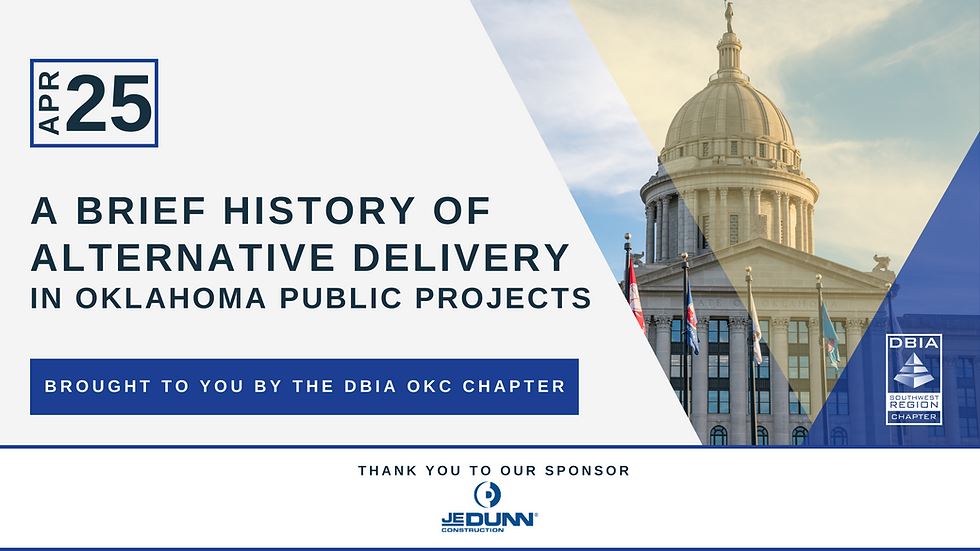 DBIA OKC – A Brief History of Alternative Delivery in Oklahoma Public ...