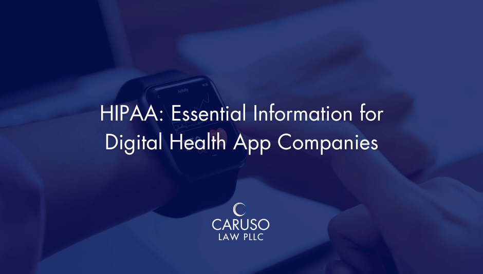 HIPAA: Essential Information for Digital Health App Companies