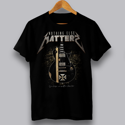 Nothing Else Matters | Freebird Clothing