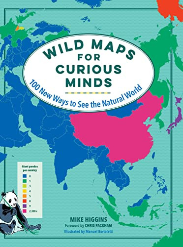 Wild Maps for Curious Minds: 100 New Ways to See the Natural World ...