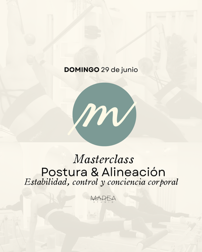 Masterclass: Postura y Alineación | Marea Studio Pilates