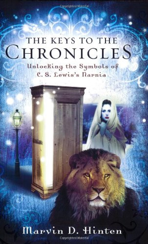 Keys to the Chronicles: Unlocking the Symbols of C.S. Lewis's Narnia ...