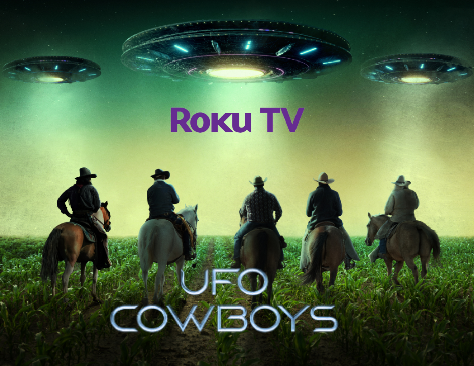 UFO Cowboys: Roku's Cowboy Sky Watchers Return for Season 2