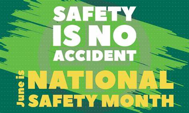 Stay Vigilant - June is National Safety Month