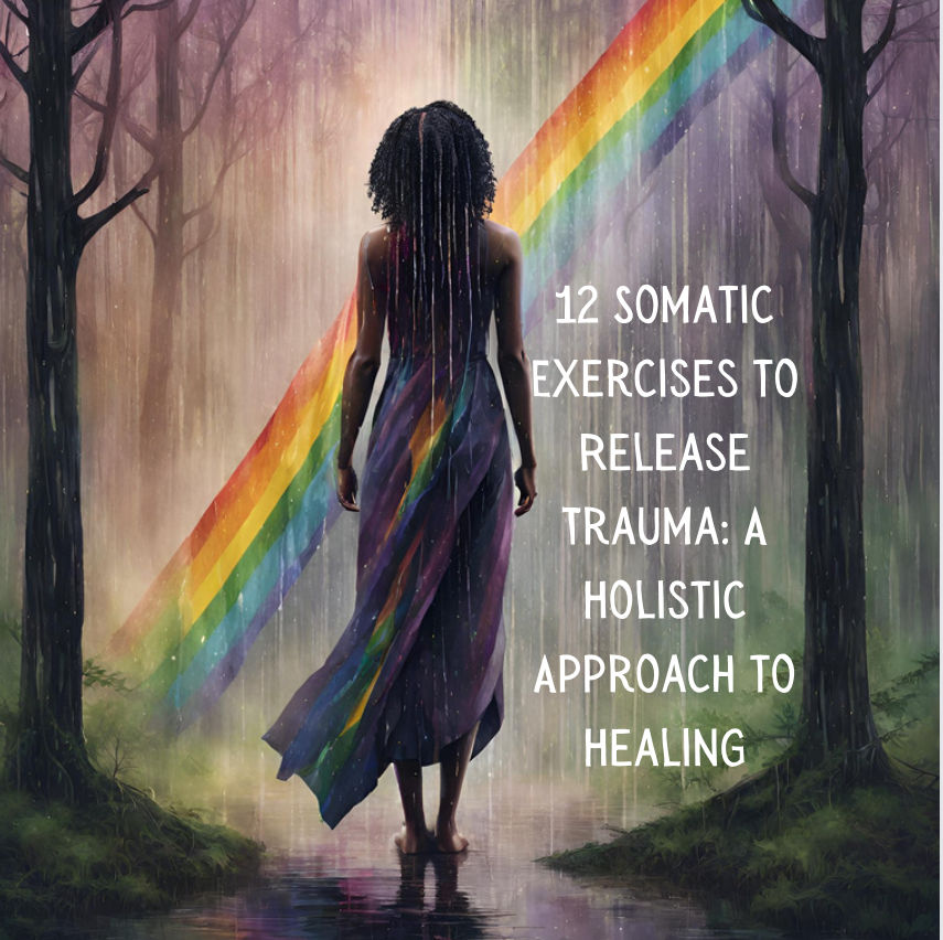12 Somatic Exercises to Release Trauma