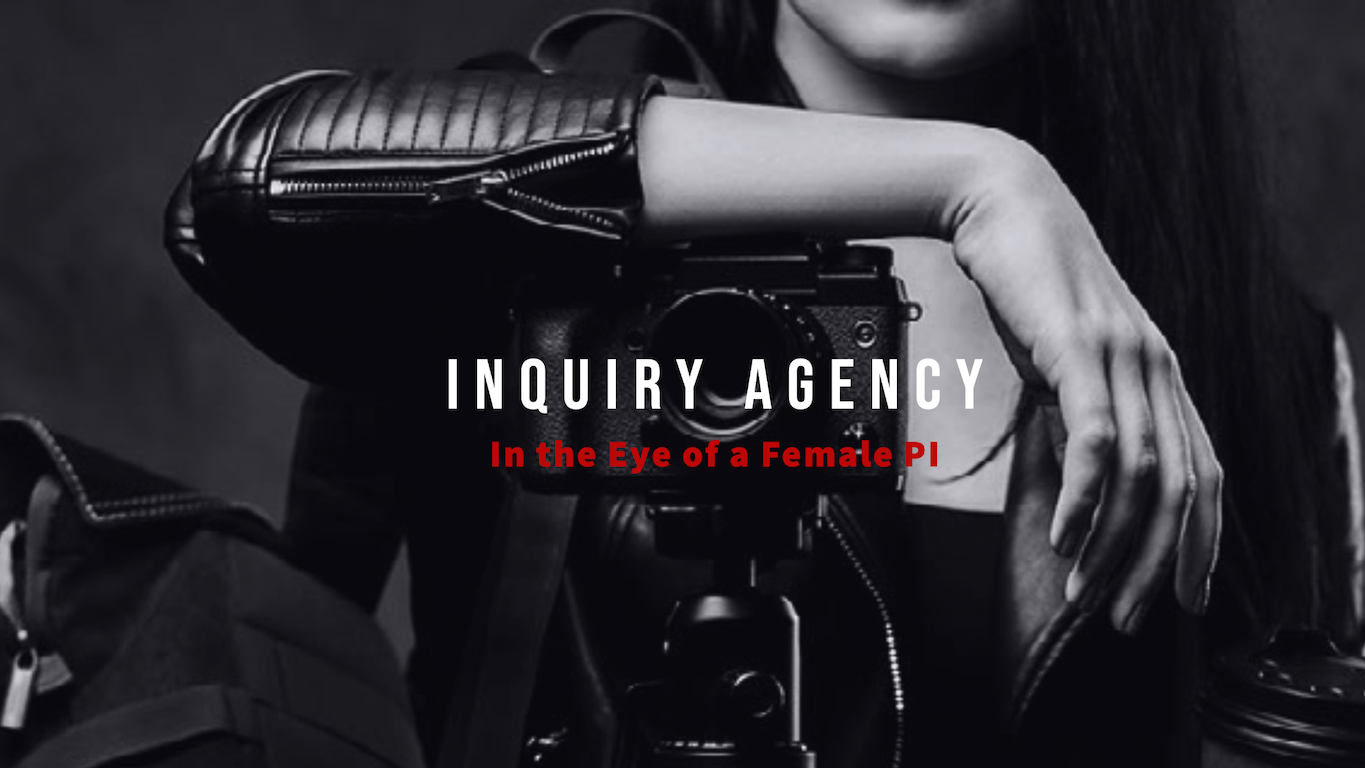 Inquiry Agency | Female Private Investigators | Admissible Evidence