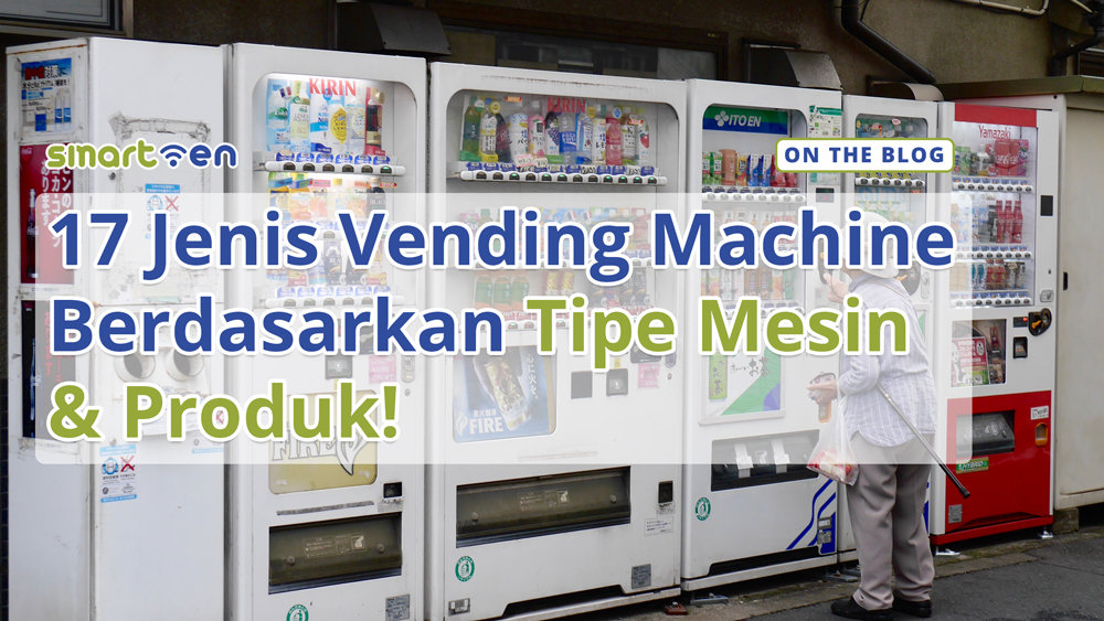 17 Jenis Vending Machine Berdasarkan Tipe Mesin & Produk!
