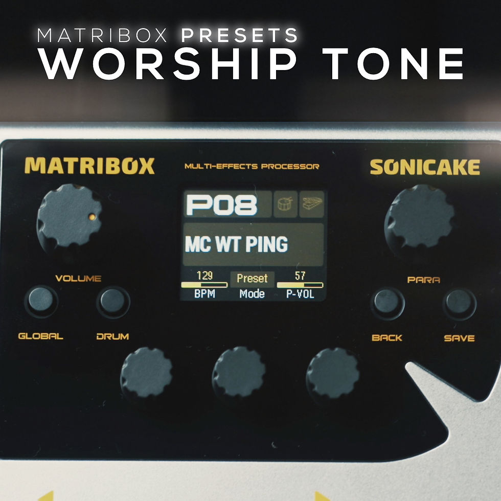 Worship Tone - Sonicake Matribox | Marcelo Cidrack