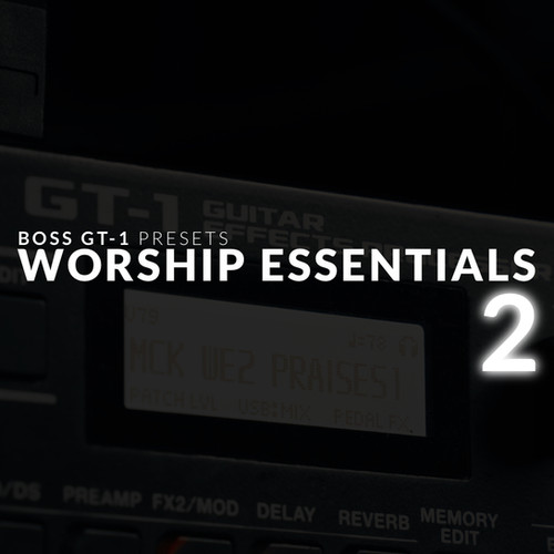 Worship Essentials 2 | Boss GT-1 | Marcelo Cidrack