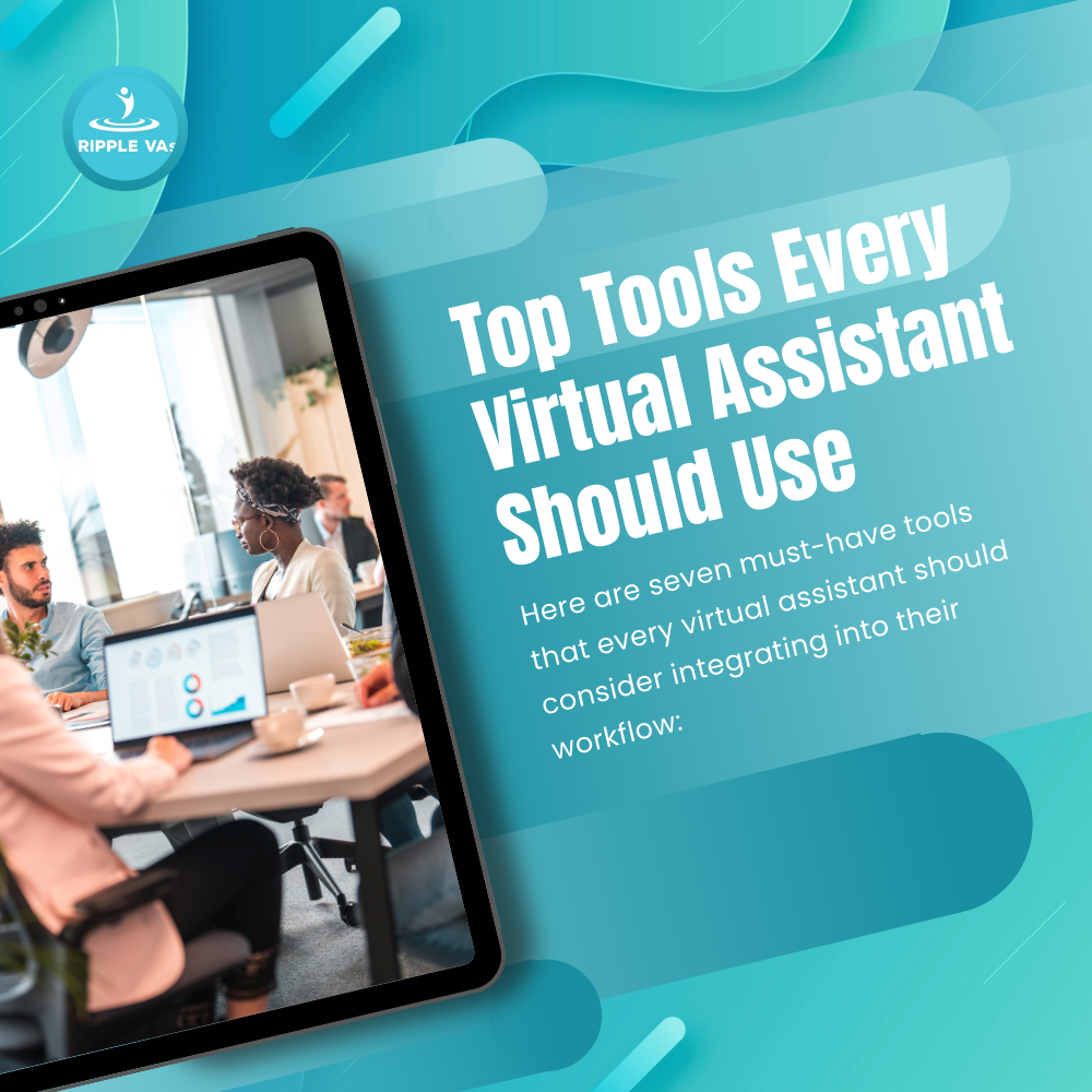 Top Tools Every Virtual Assistant Should Use