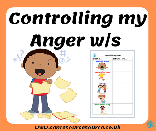 Controlling my Anger Worksheet | SEN Resource Source