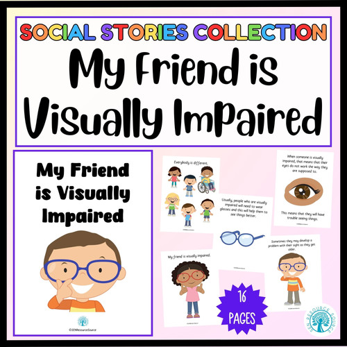 My Friend is Visually Impaired Social Story | SEN Resource Source