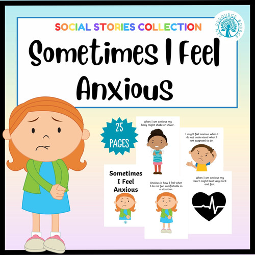 Sometimes I Feel Anxious Social Story | SEN Resource Source