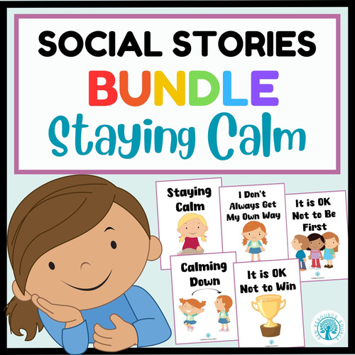 Staying Calm Social Stories Bundle | SEN Resource Source