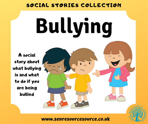 Bullying Social Story | SEN Resource Source