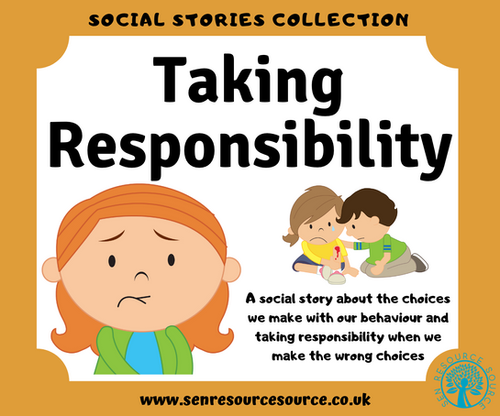 Taking Responsibility Social Story | SEN Resource Source