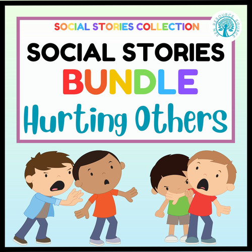 Hurting Others Social Stories Bundle | SEN Resource Source
