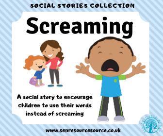 Screaming Social Story | SEN Resource Source