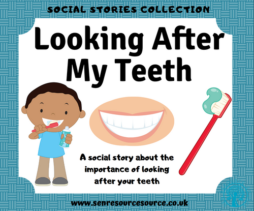 Looking After My Teeth Social Story | SEN Resource Source
