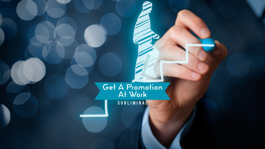 Get A Promotion At Work - Subliminal | Hypnodaddy