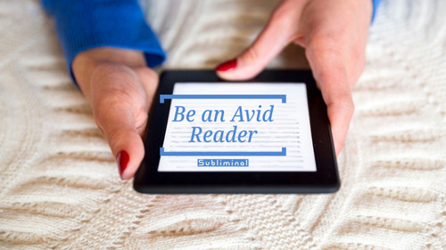 Be an Avid Reader - Subliminal | Hypnodaddy
