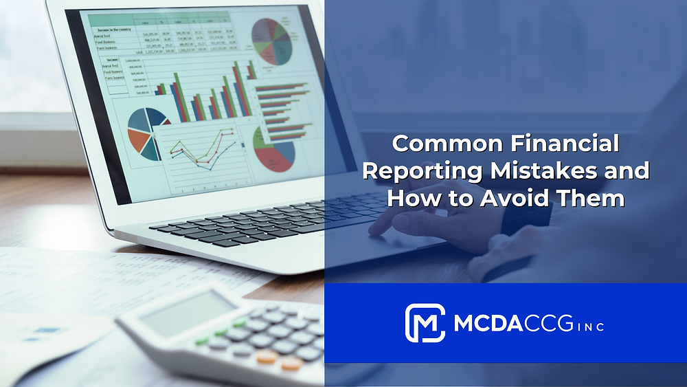 Common Financial Reporting Mistakes and How to Avoid Them