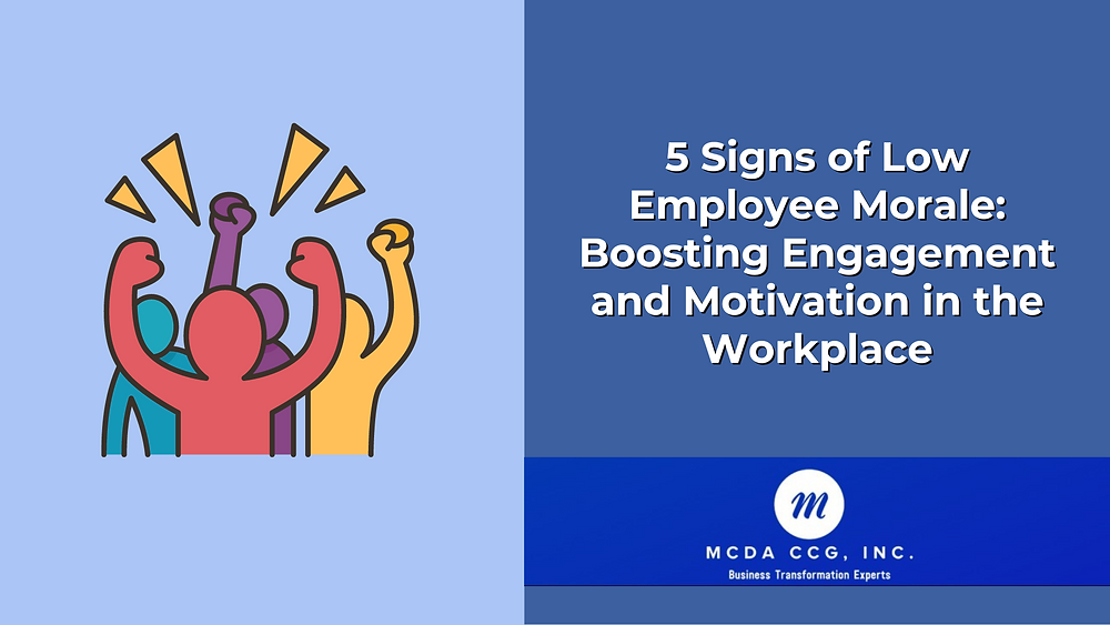 5 Signs of Low Employee Morale: Boosting Engagement and Motivation in ...
