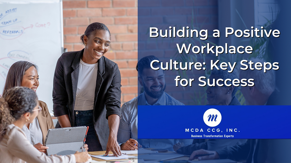 Building A Positive Workplace Culture Key Steps For Success building-a-positive-workplace-culture-key-steps-for-success