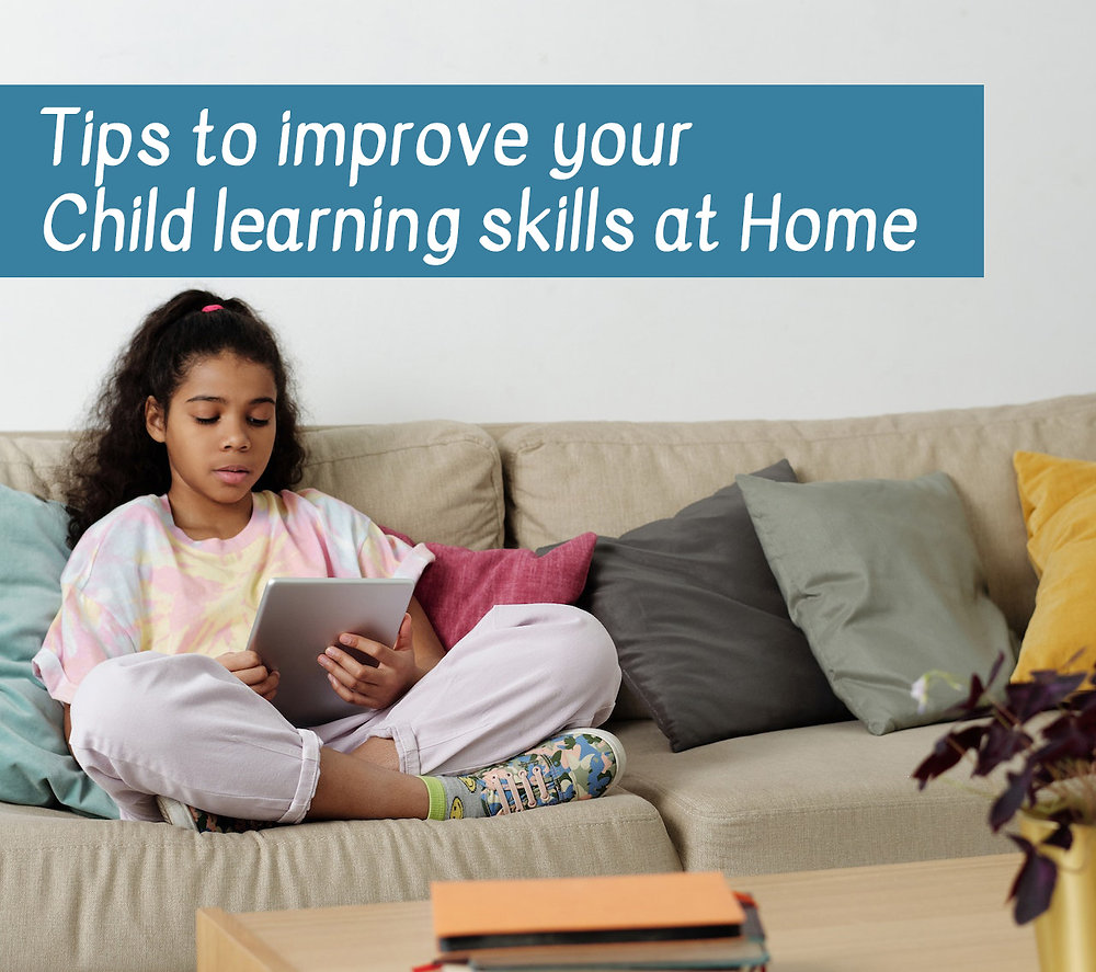 How To Improve Your Child Learning Skills At Home how-to-improve-your-child-learning-skills-at-home