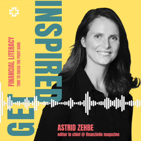 #23 Financial Literacy - time to check your piggy bank with Astrid Zehbe