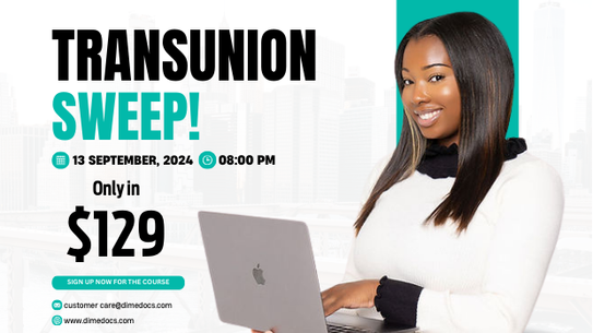 TransUnion Sweep | Dime Docs Consulting