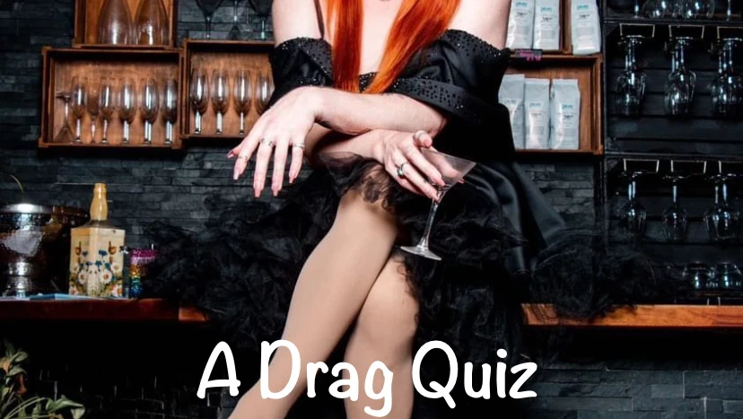 A Drag Quiz with Miss Leigh Ding | House Of Denna 1