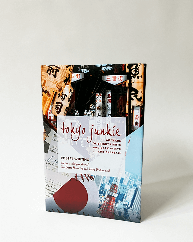 What is Tokyo Junkie by Robert Whiting about?