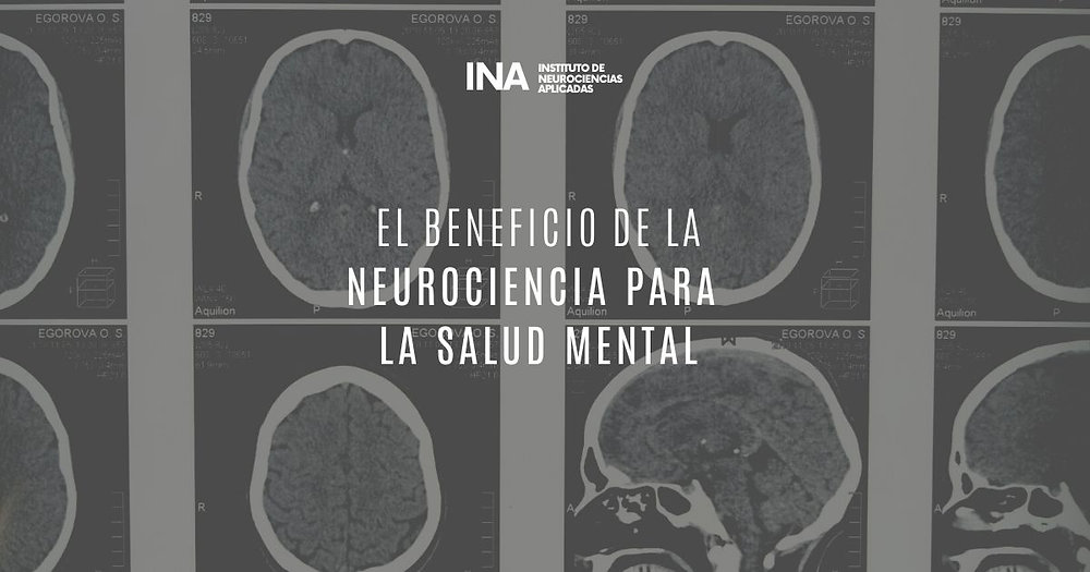 El beneficio de la neurociencia para la salud mental