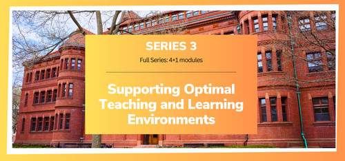 HGSE CEEL SERIES 3: Supporting optimal teaching and learning ...