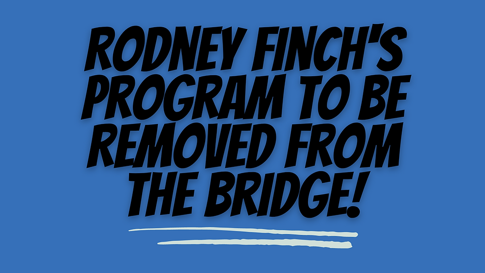 Update: Rodney Finch's Radio Program to be Removed from The Bridge