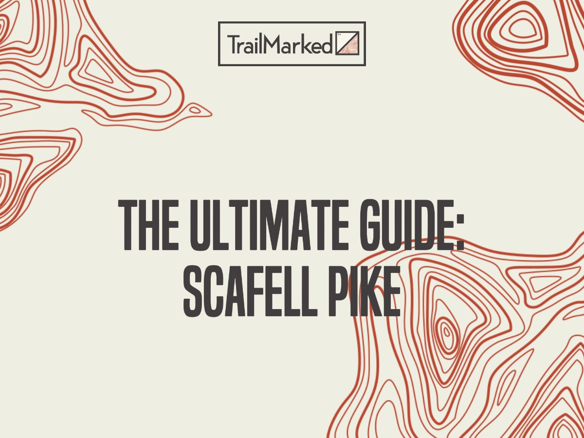 The Ultimate Guide to Climbing Scafell Pike