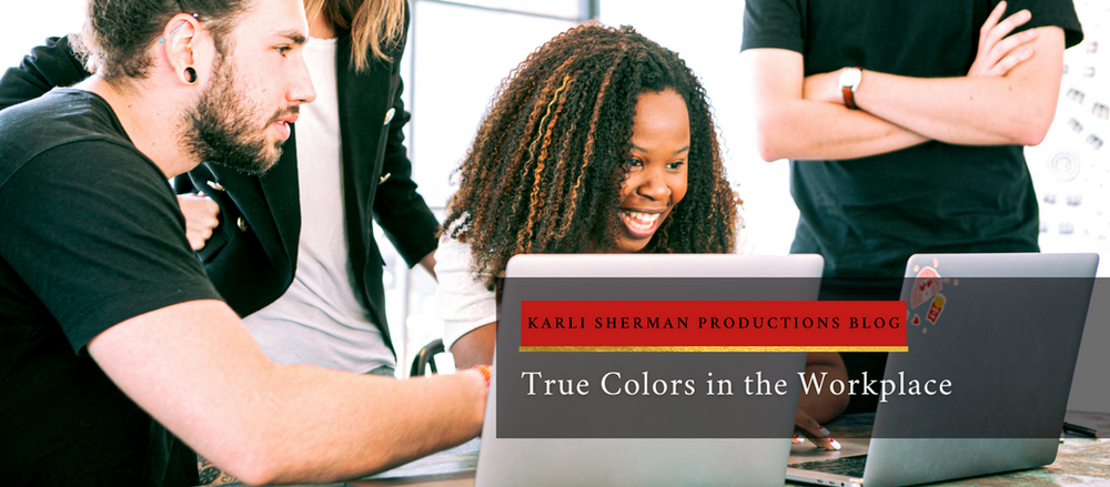 True Colors in Your Workplace (& Other Guidelines for Navigating True ...