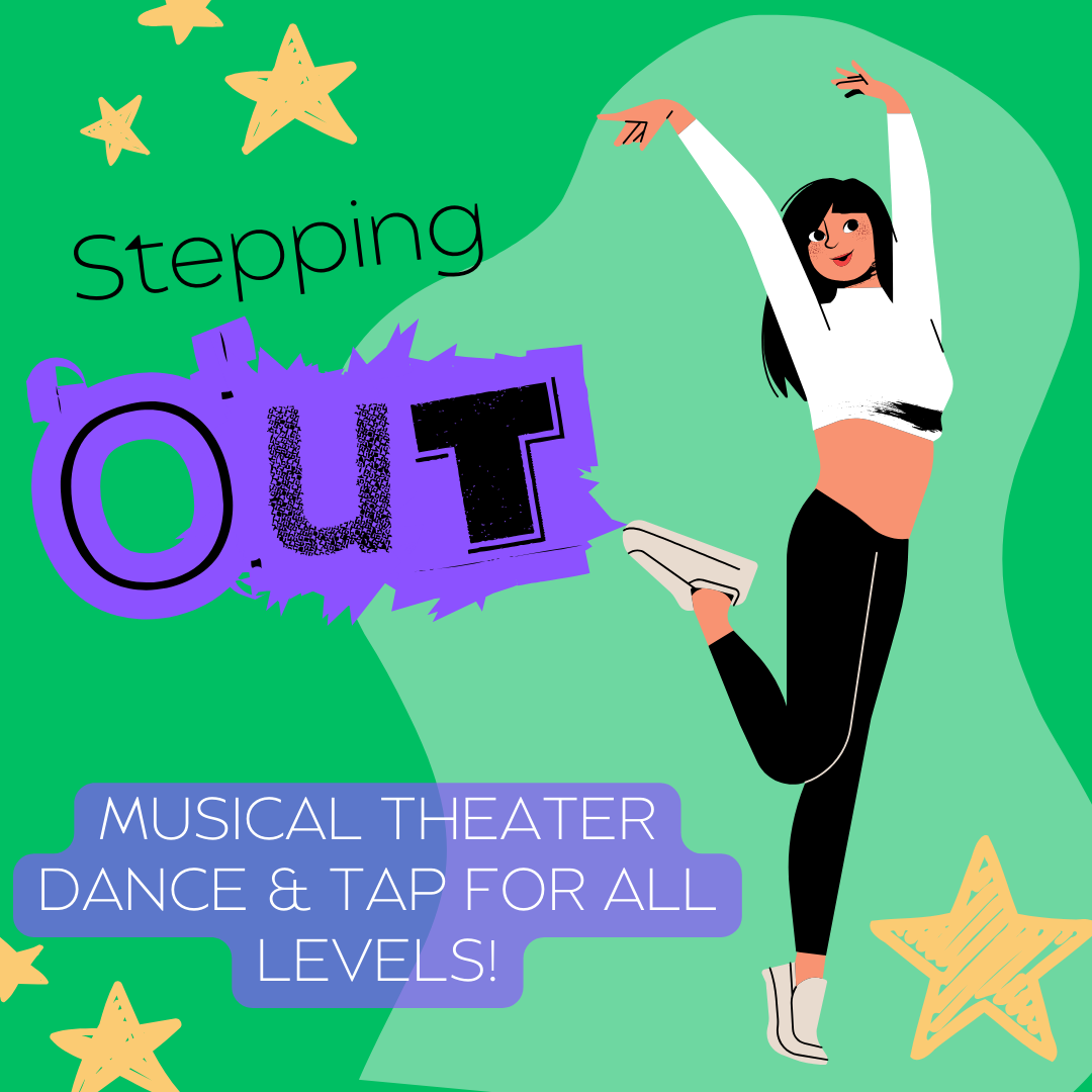 Stepping OUT (12+) | Acting Out! Theater