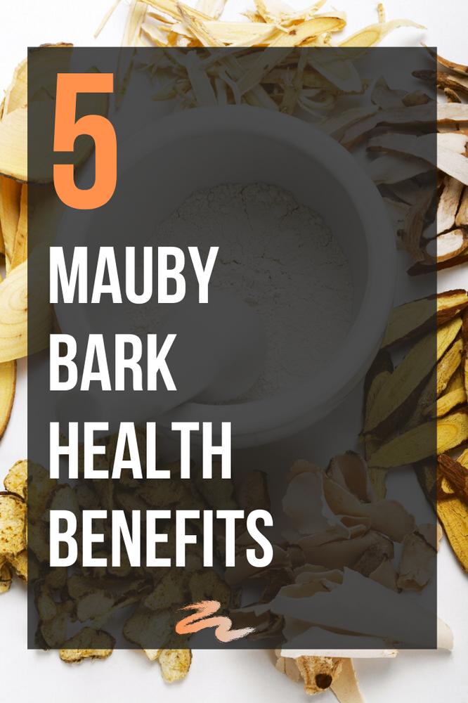 5 Mauby Bark Benefits
