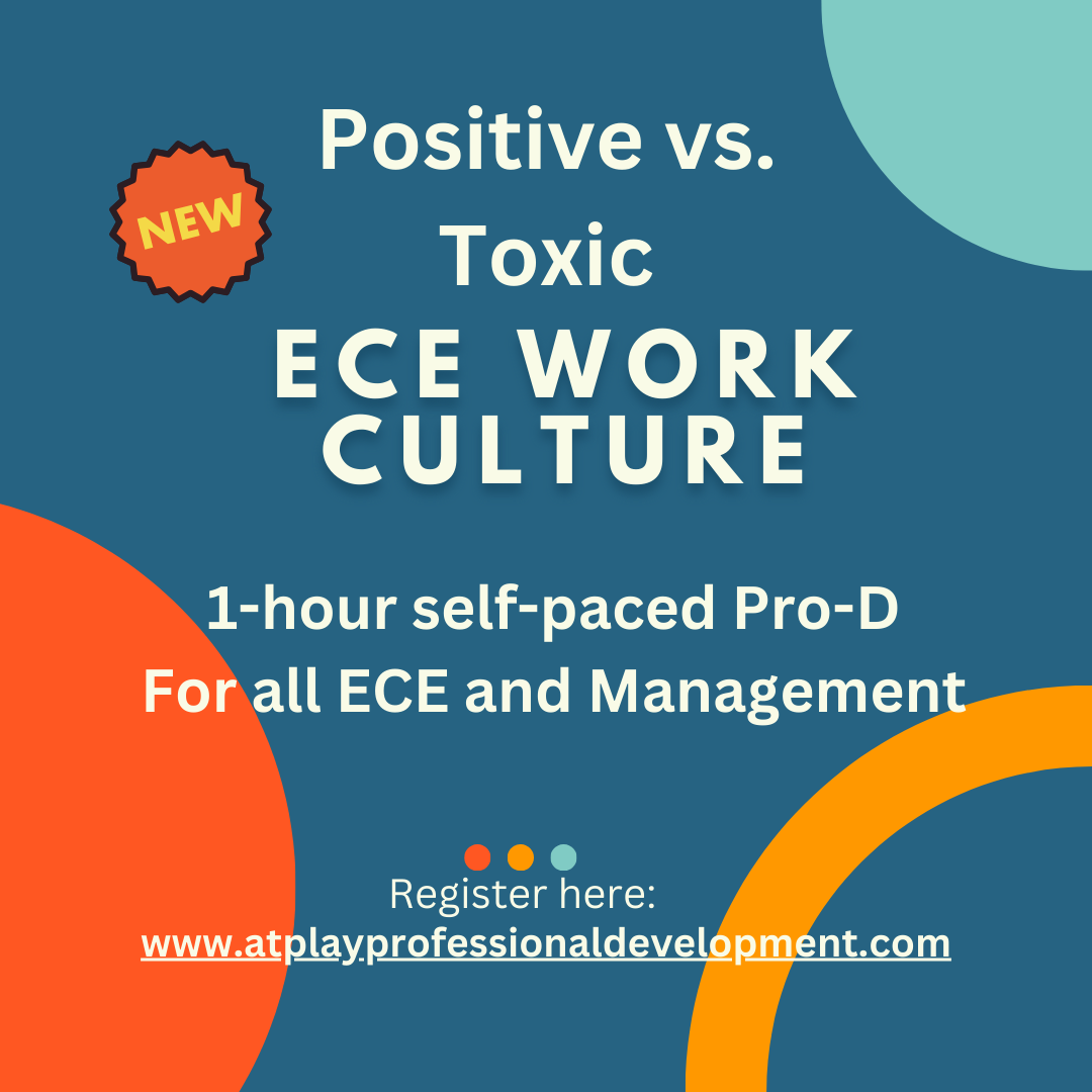 Positive vs. Toxic ECE Work Culture - 1 Hour | At Play Professional ...
