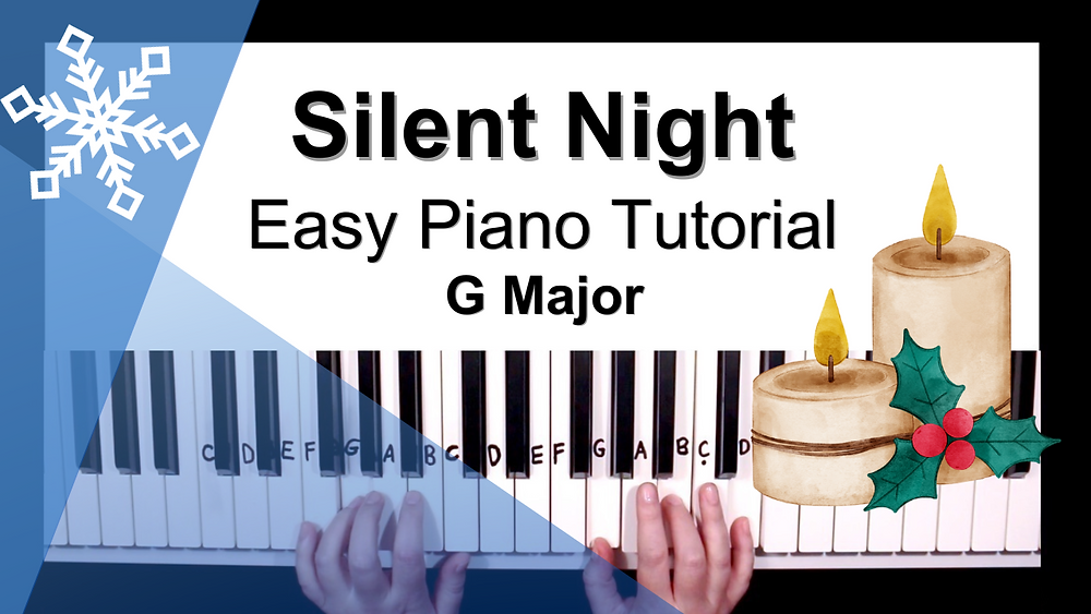 Silent Night (4 Chords) Easy Piano Tutorial - Key of G