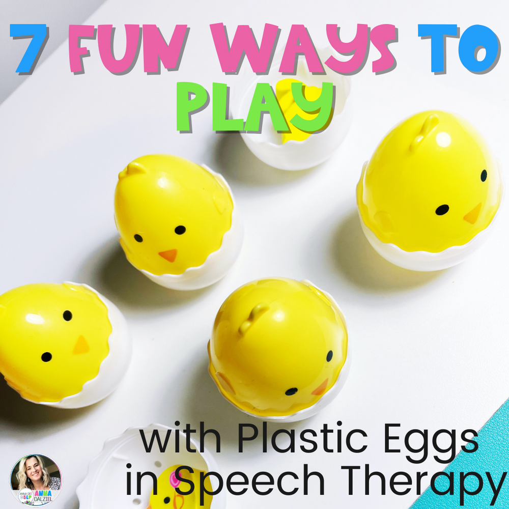 7 Fun ways to play with Plastic Easter Eggs in Speech Therapy
