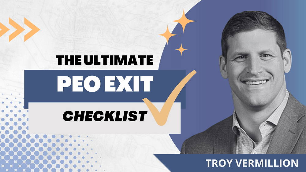 The Ultimate PEO Exit Checklist - When and How to Leave Your PEO