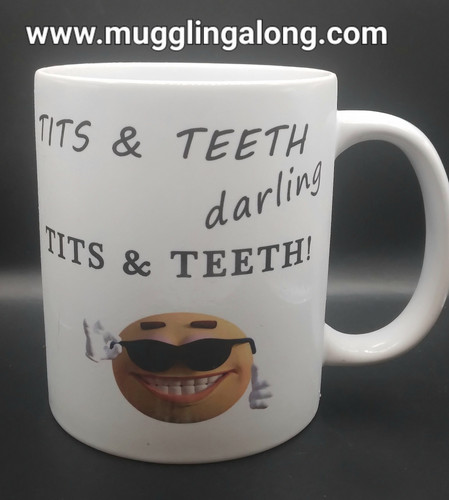 Tits & Teeth | Muggling Along