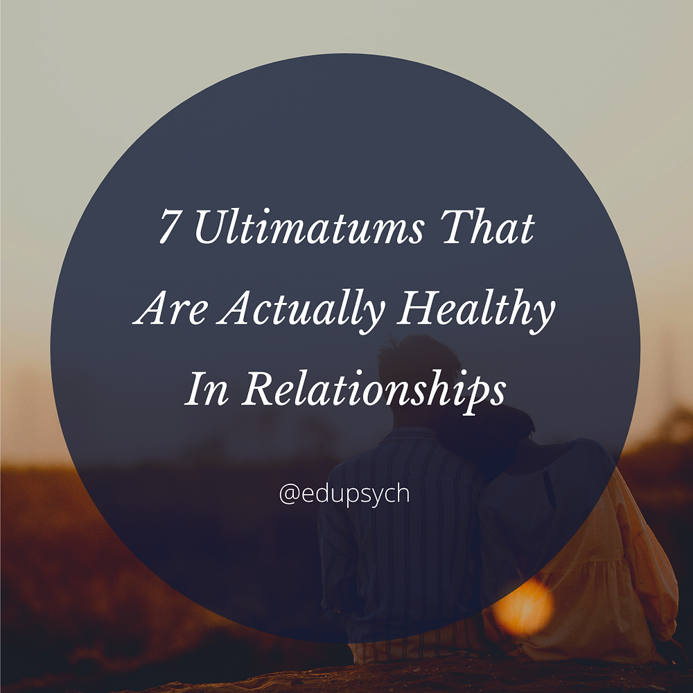 10 Ultimatums That Are Actually Healthy In Relationships!
