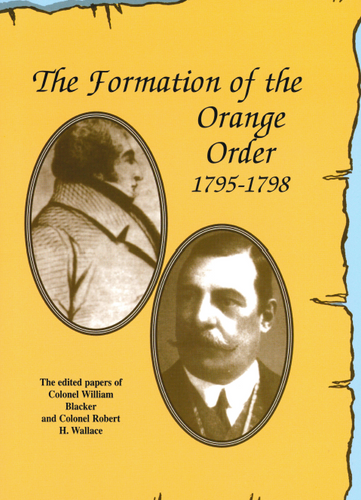 The Formation of the Orange Order 1795-1798 | Orange Order