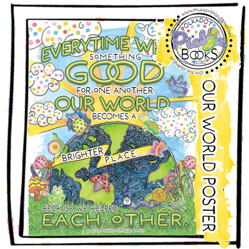 "Our World"-Polkadot Pickle Positivity Poster | Clockworks | The ...